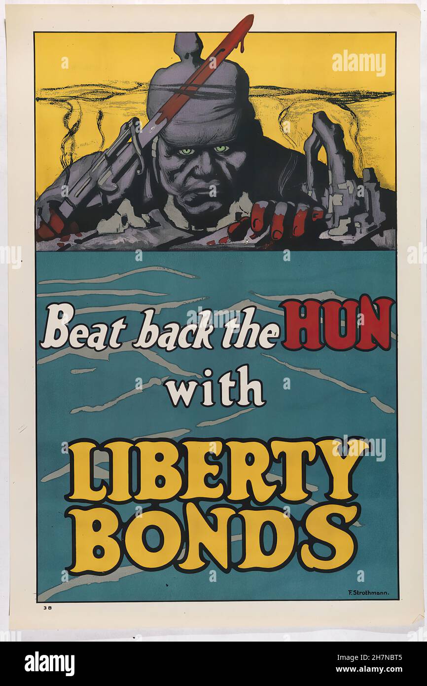 Beat Back The Hun With Liberty Bonds - World War One U.S.A Propaganda ...