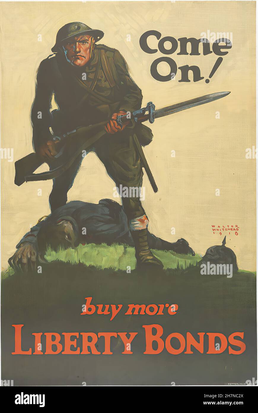 Come On Buy More Liberty Bonds - World War One U.S.A Propaganda Poster ...