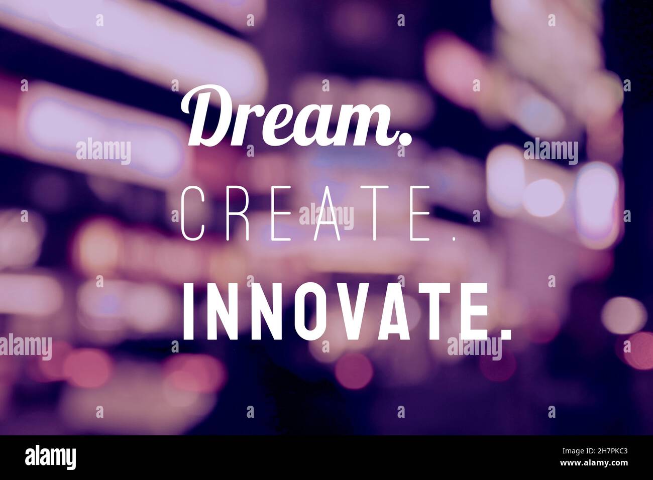 Dream, create, innovate. Startup innovation motivational text poster ...