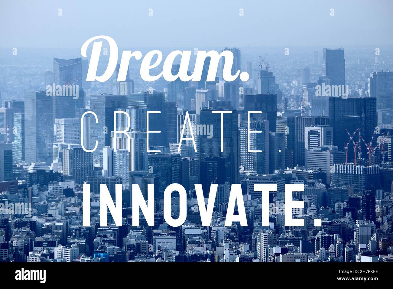 Dream, create, innovate. Startup innovation motivational text poster ...