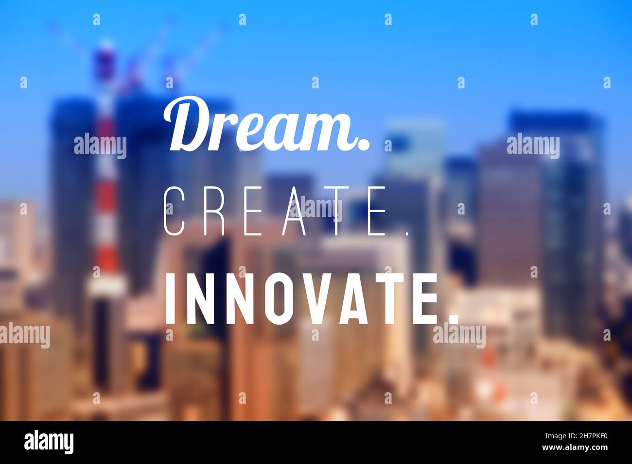Dream, create, innovate. Startup innovation motivational text poster ...