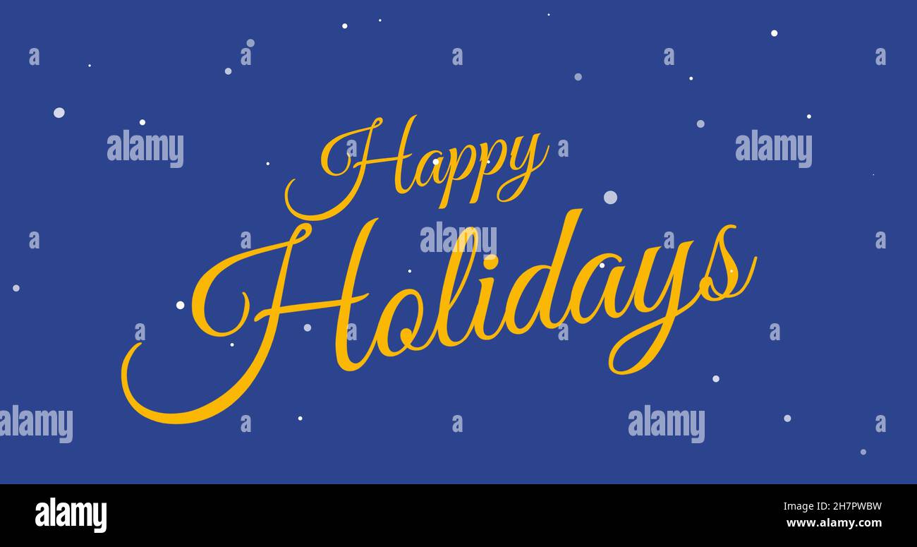 Happy holidays greeting text in yellow font color over blue sky with ...