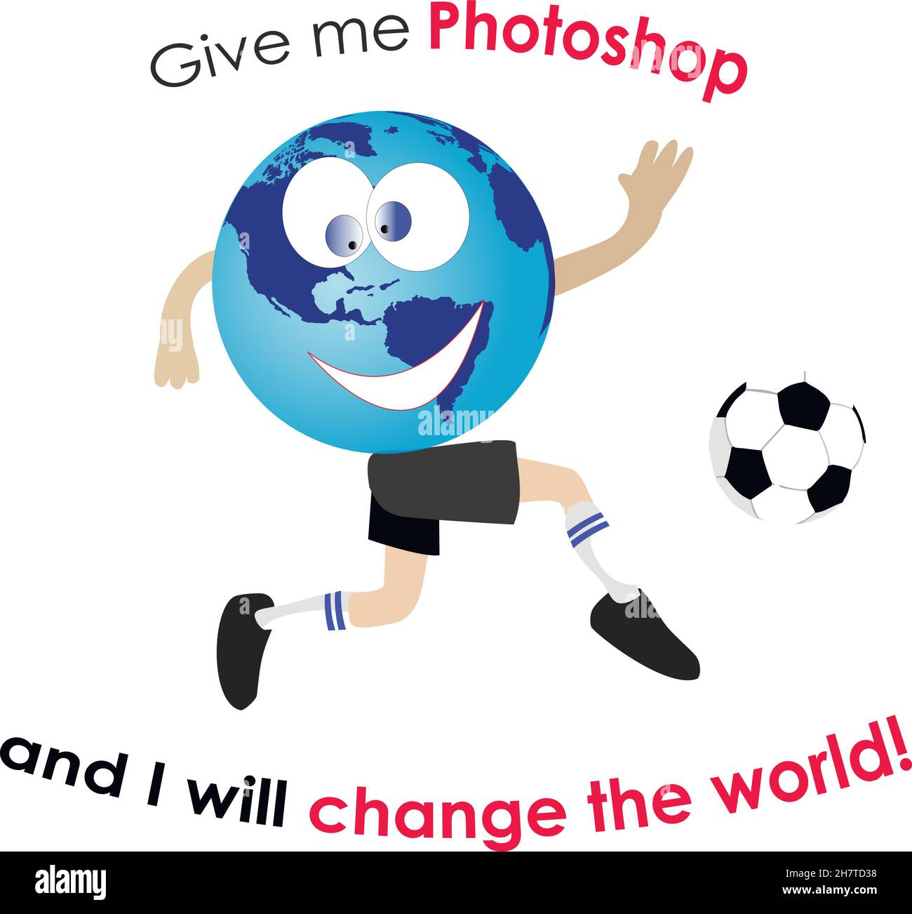 Give me Photoshop and I will change the world conceptual vector ...