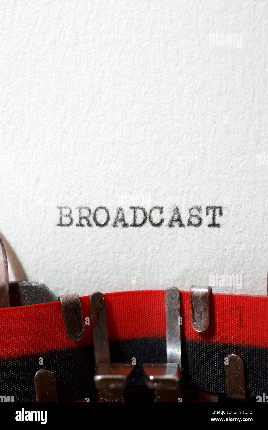 The word broadcast written with a typewriter Stock Photo - Alamy