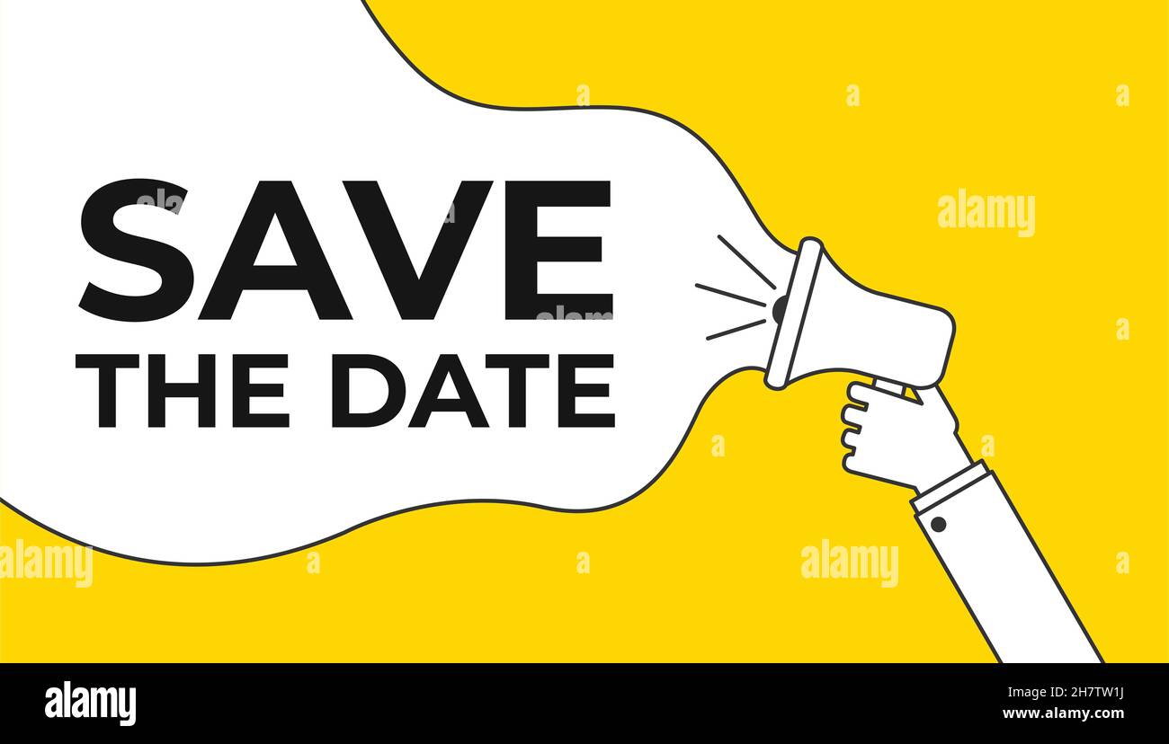 Save the Date message quote megaphone. Stock Stock Photo - Alamy
