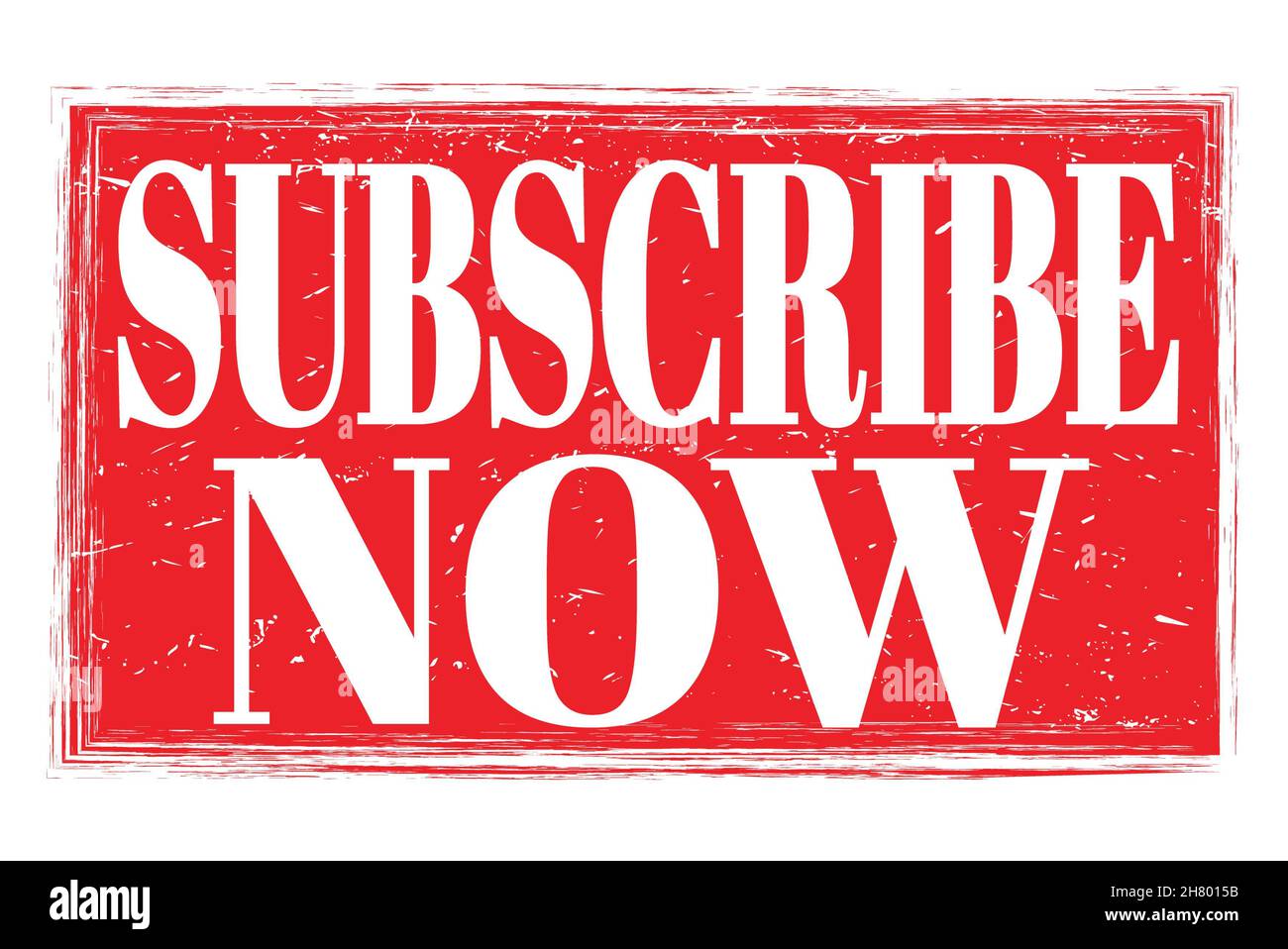 SUBSCRIBE NOW, words written on red grungy stamp sign Stock Photo - Alamy