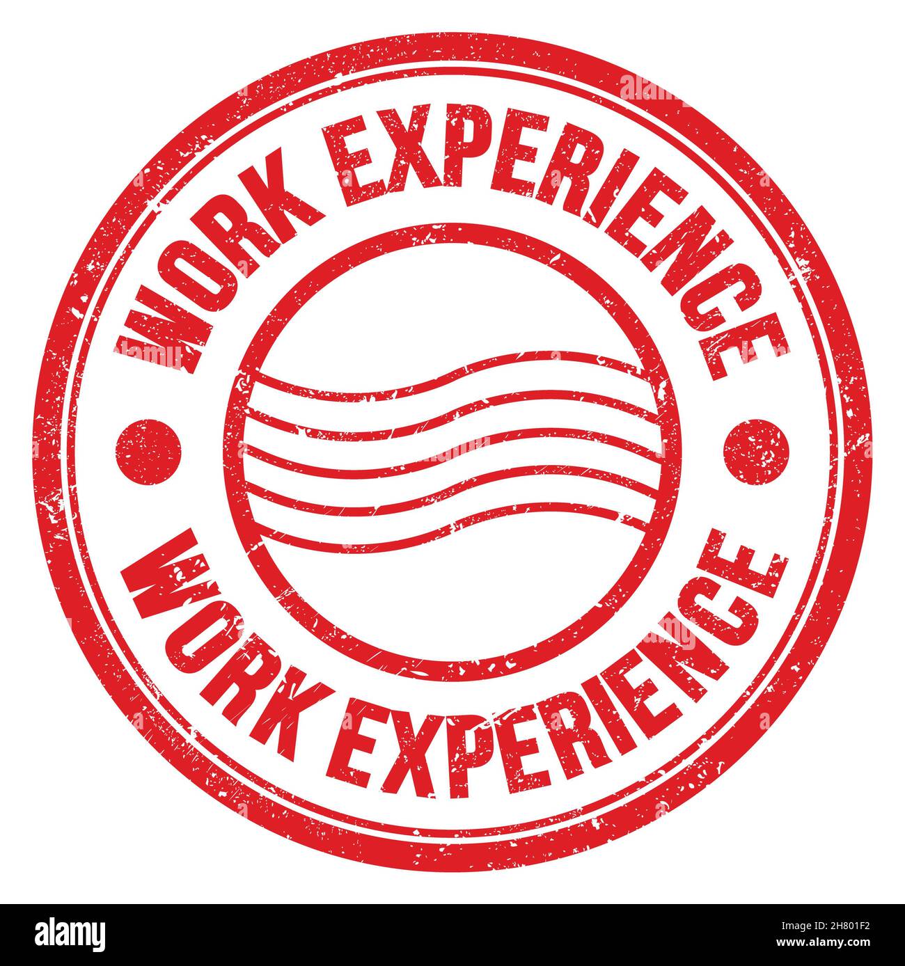 WORK EXPERIENCE word written on red round postal stamp sign Stock Photo ...