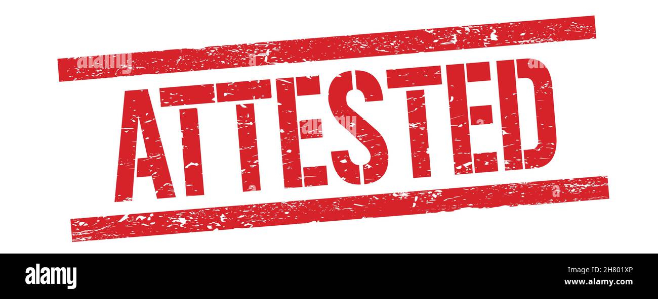 ATTESTED text on red grungy rectangle stamp sign Stock Photo - Alamy