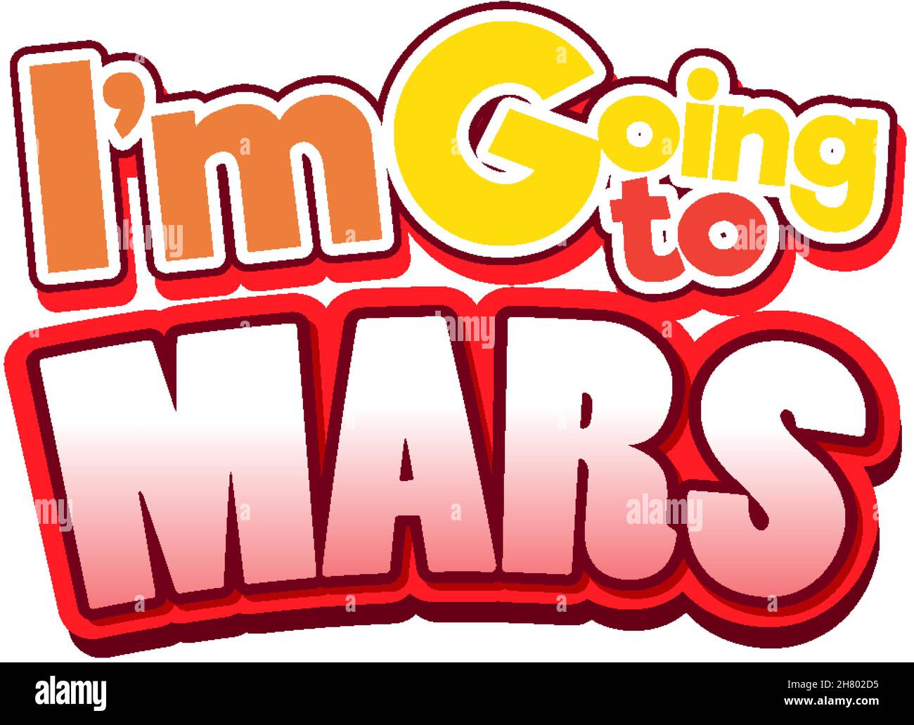 I'm going to Mars word logo design illustration Stock Vector Image ...