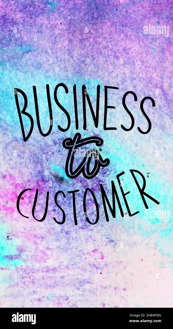 Business to customer words lettering on colorful watercolor background ...