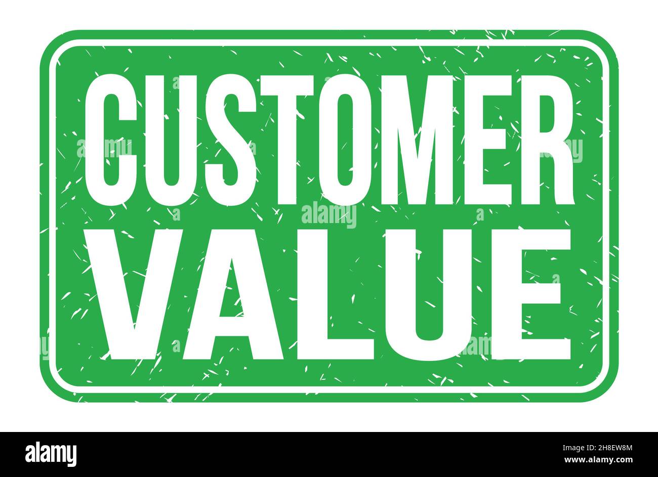 CUSTOMER VALUE, words written on green rectangle stamp sign Stock Photo ...
