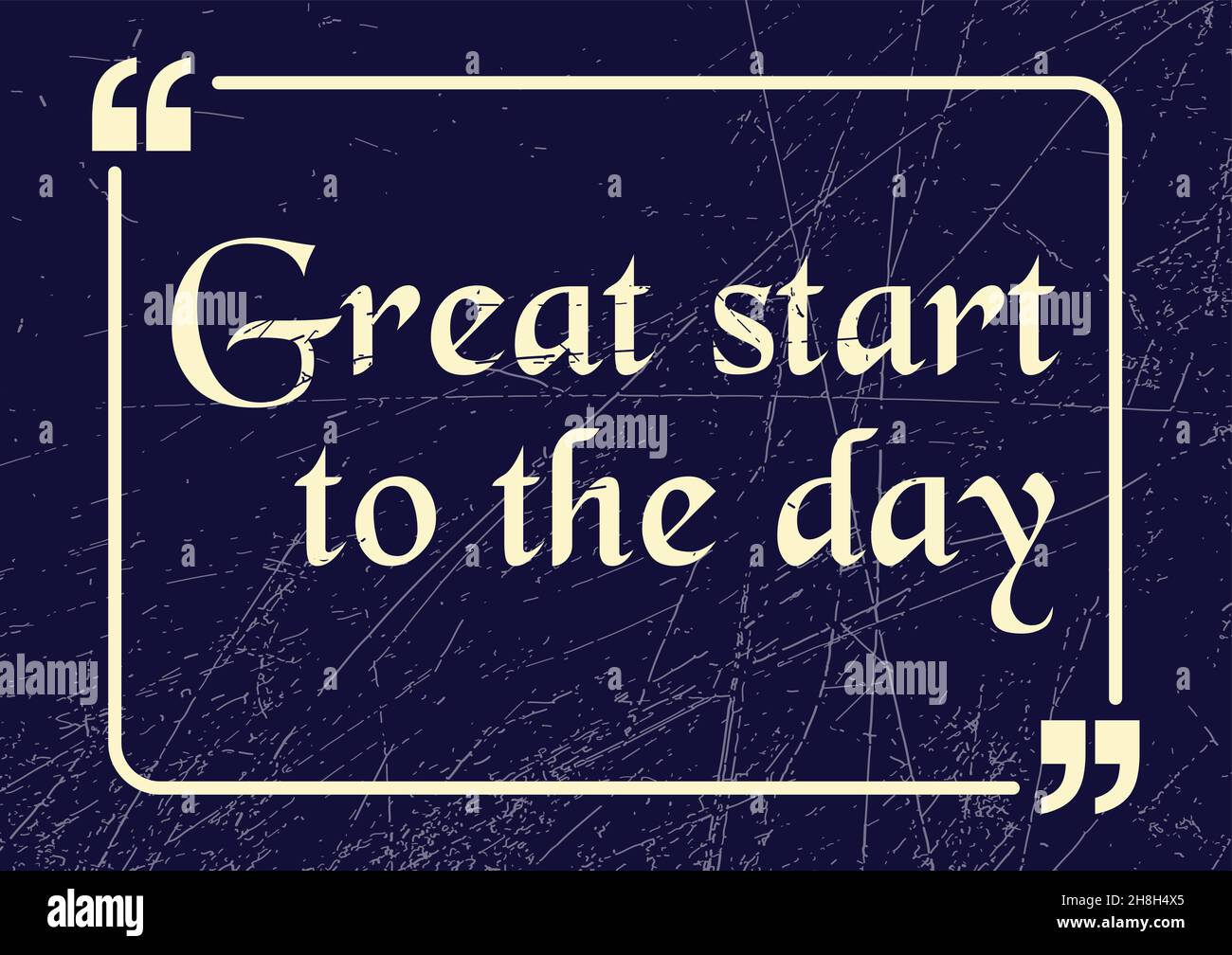 Great start to the day. Motivational business phrase. Vector ...