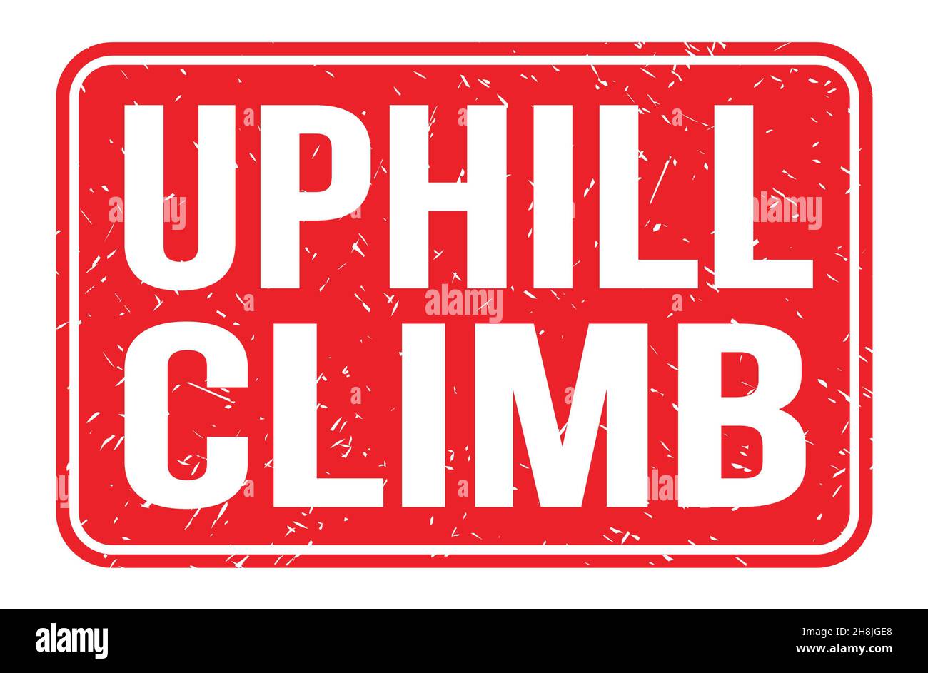 UPHILL CLIMB, words written on red rectangle stamp sign Stock Photo - Alamy