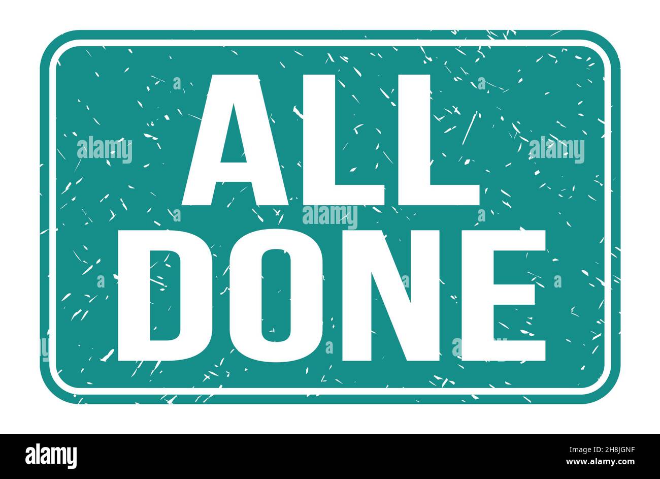 ALL DONE, words written on blue rectangle stamp sign Stock Photo - Alamy