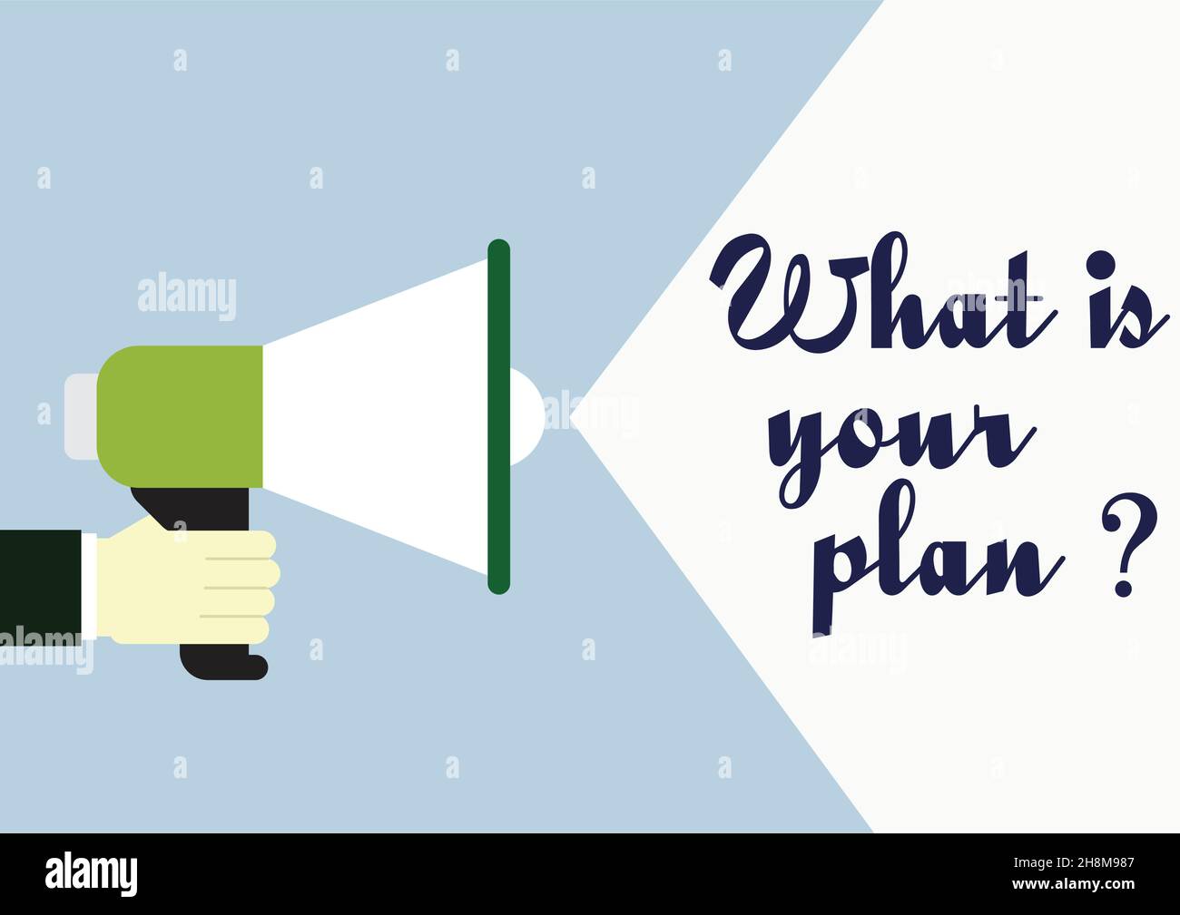 What is your plan. Concept business phrase. Hand holding megaphone ...