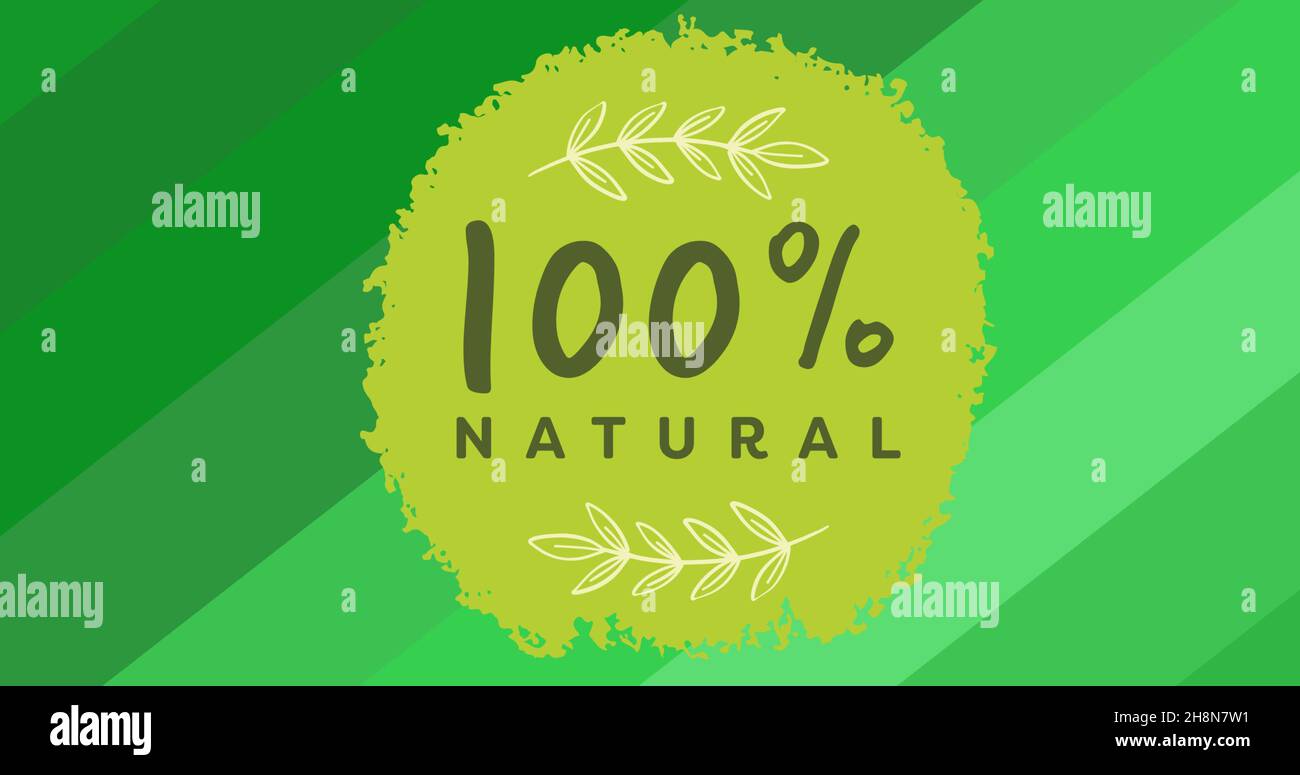 Digital composite image of 100 percent natural symbol text on abstract ...