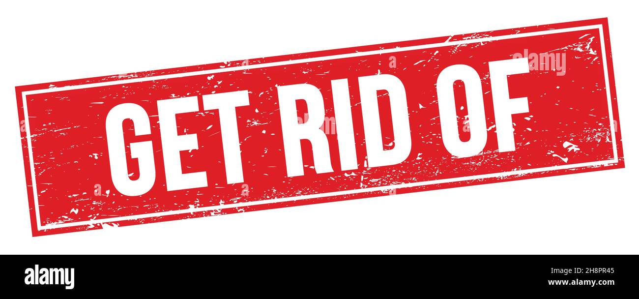 Get rid of stamp Cut Out Stock Images & Pictures - Alamy