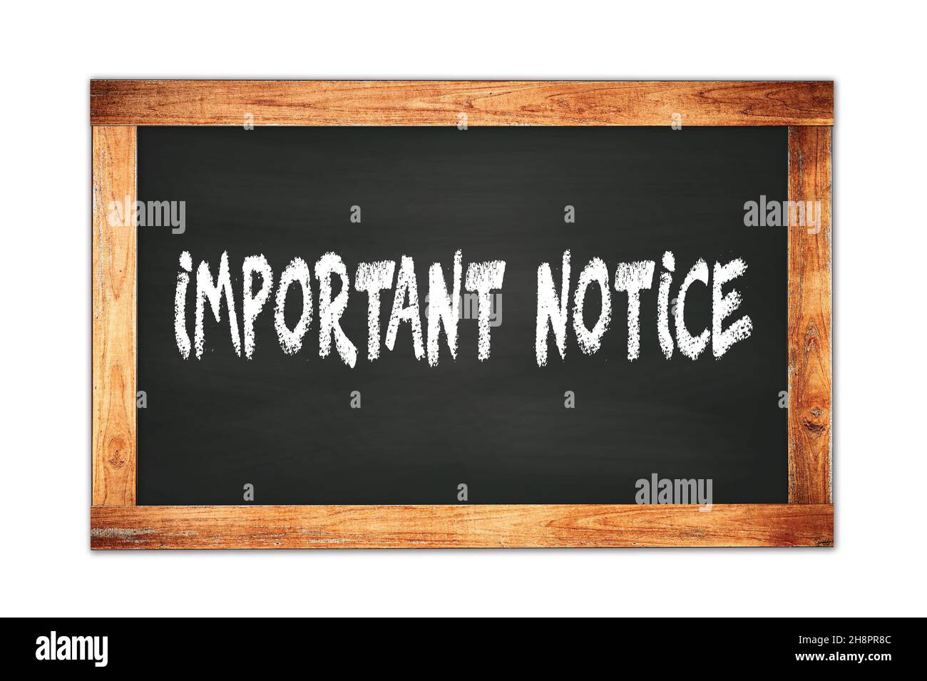 IMPORTANT NOTICE text written on black wooden frame school blackboard ...