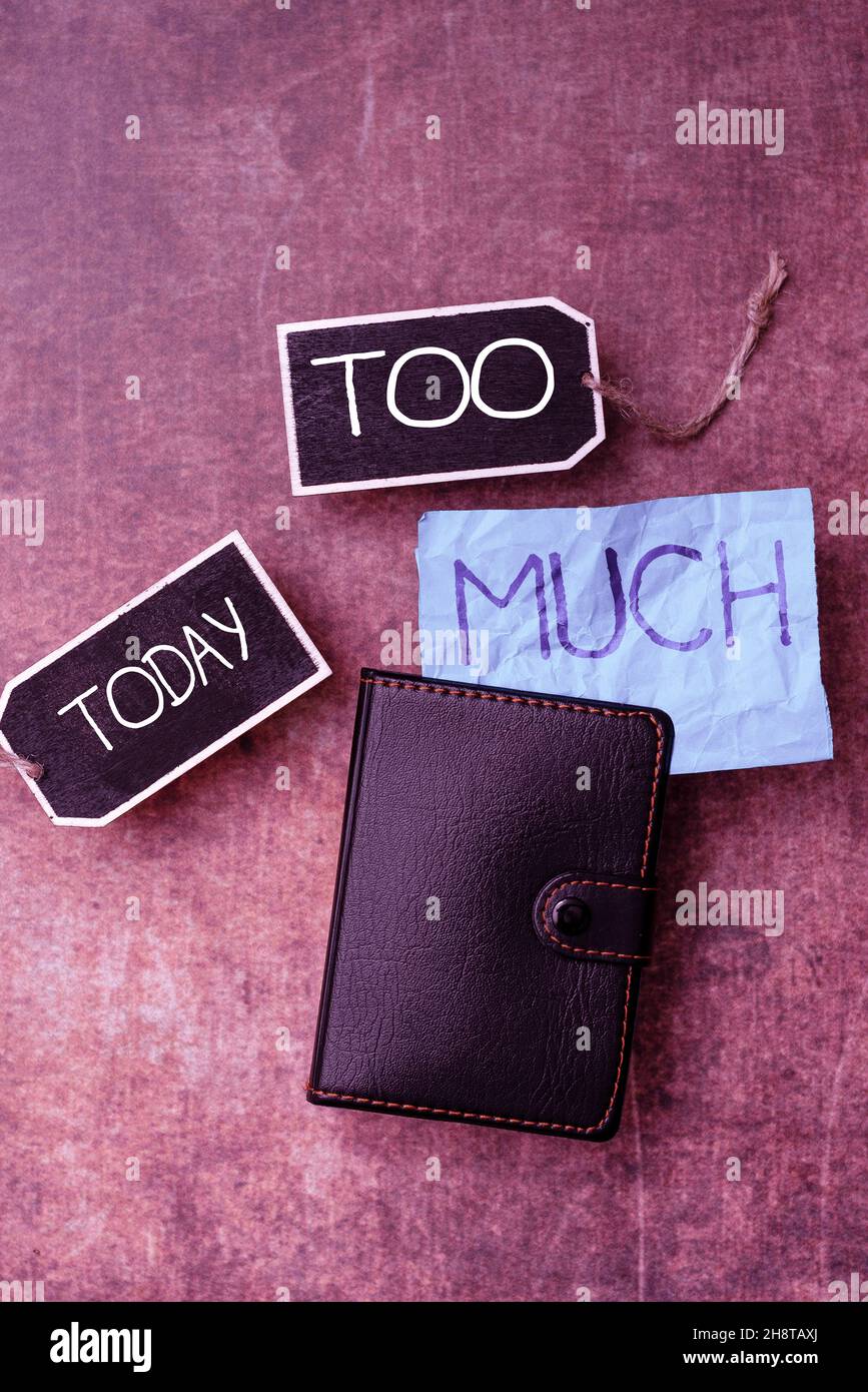 Hand writing sign Too Much. Business concept an intolerable impossible ...