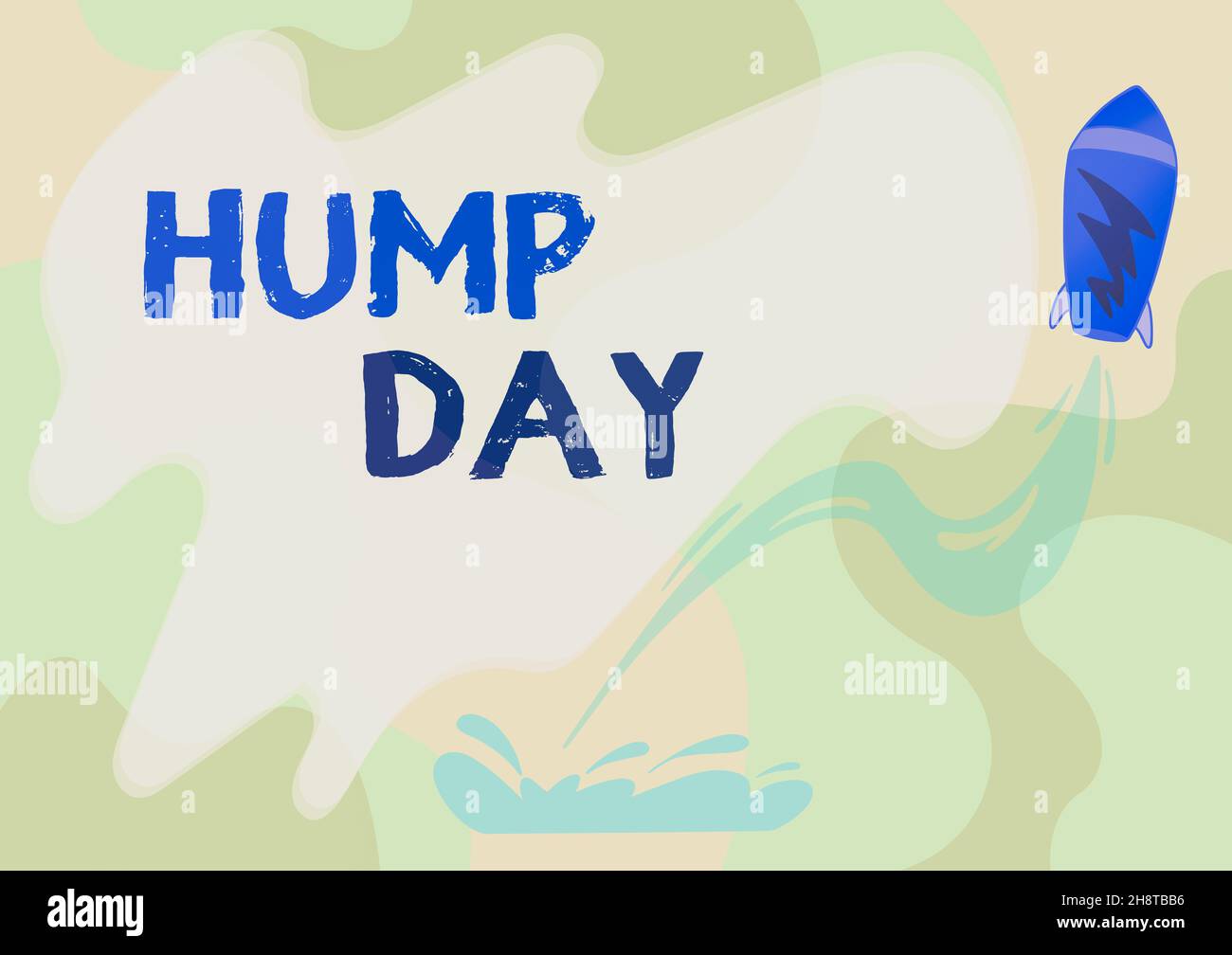 Text showing inspiration Hump Day. Concept meaning climbing a ...