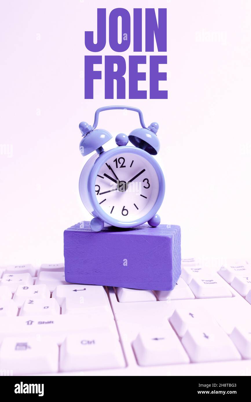 Sign displaying Join Free. Business showcase the act or an instance of ...