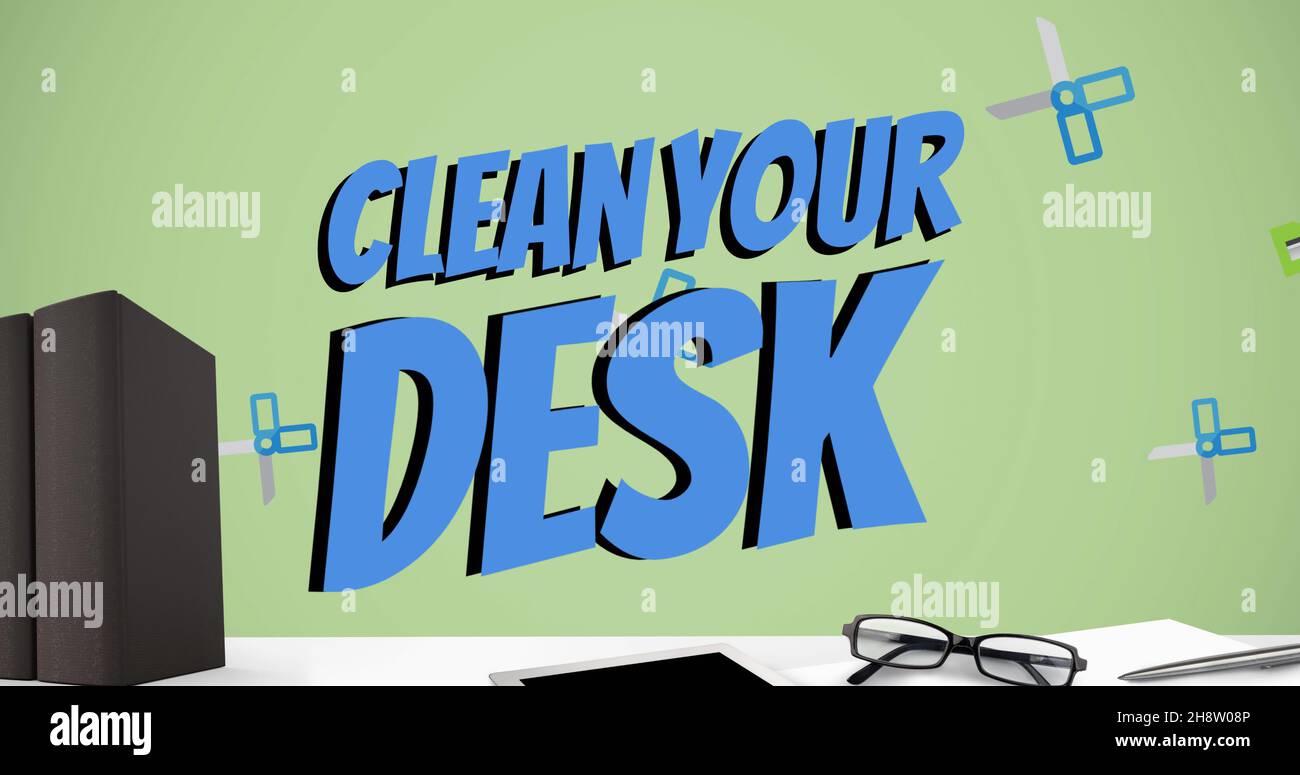Image of clean your desk text over computer and office items over green ...