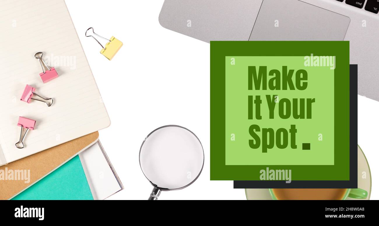 Image of make it your spot text on memo note over office items on white ...