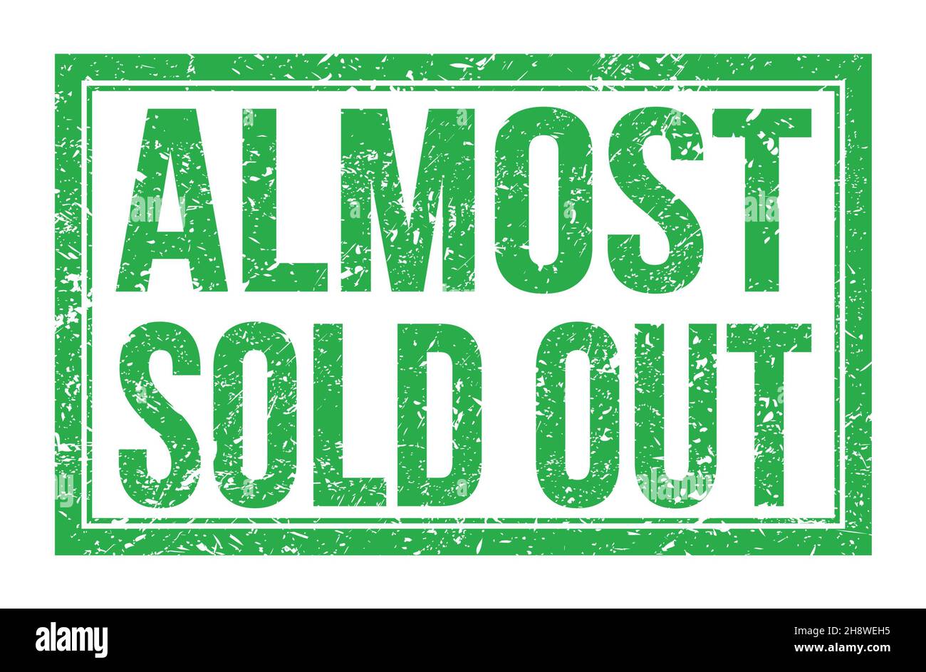 ALMOST SOLD OUT, words written on green rectangle stamp sign Stock ...