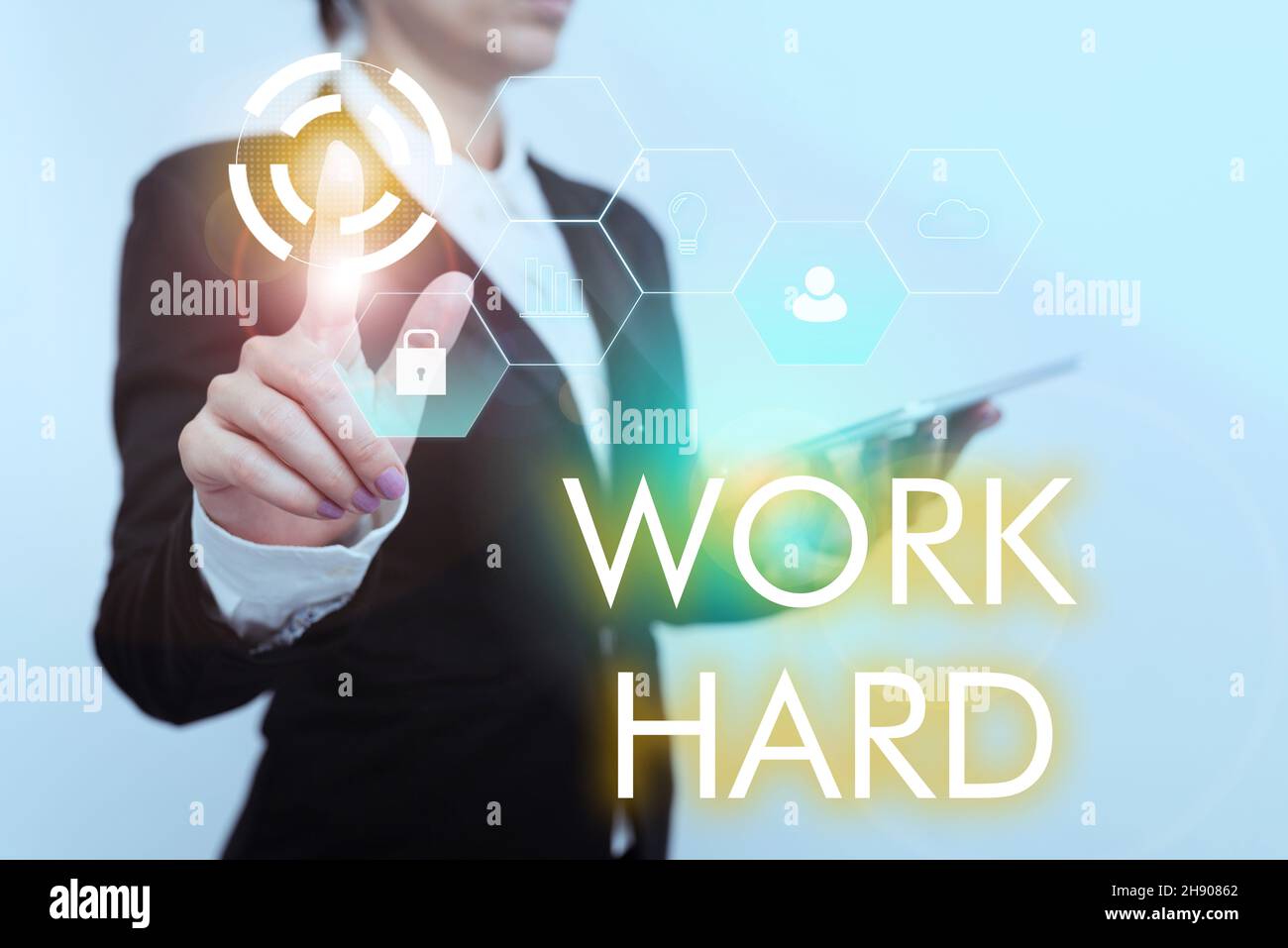 Sign displaying Work Hard. Word for Laboring that puts effort into ...