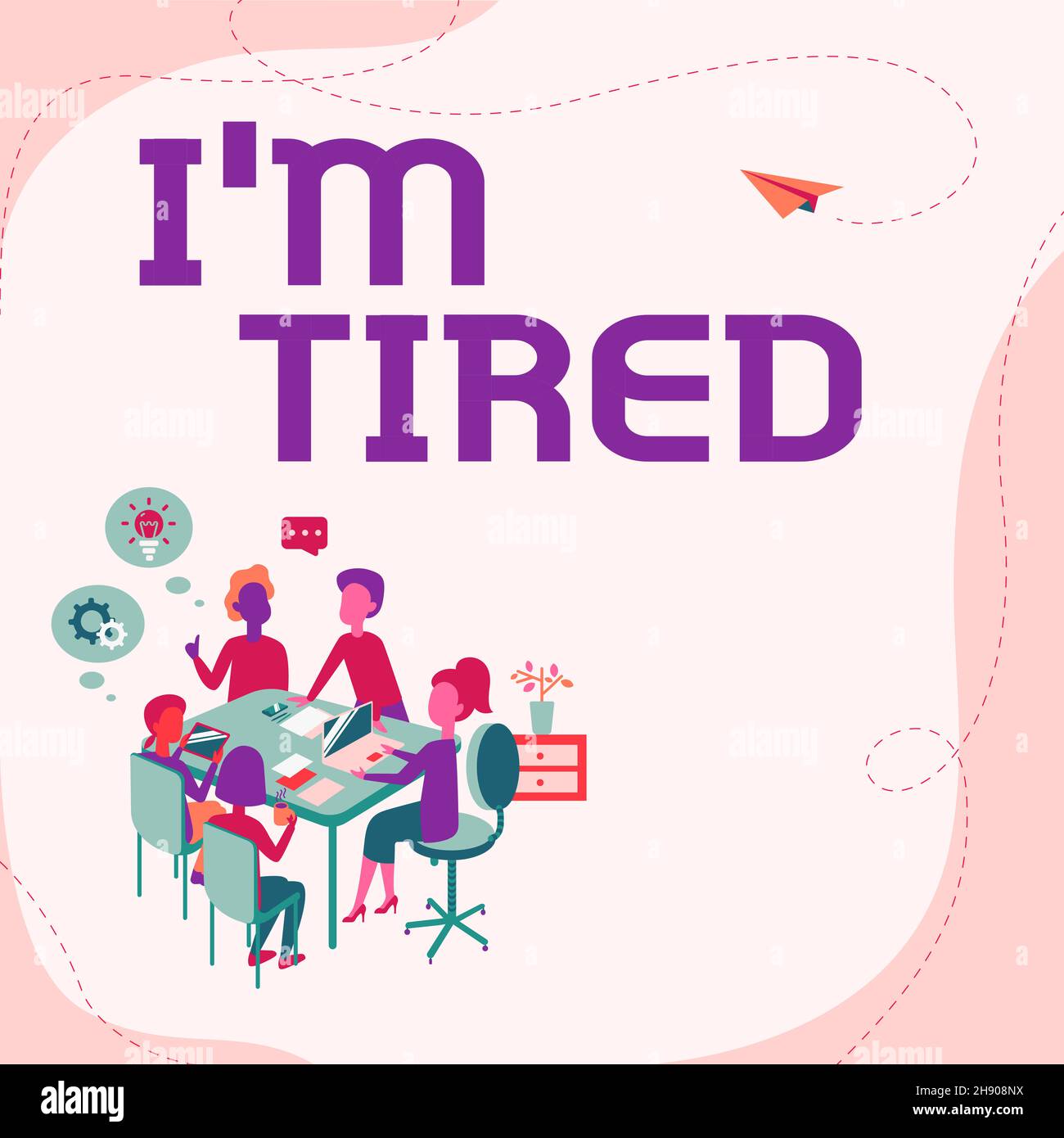 Sign displaying I M Tired. Concept meaning drained of strength and ...