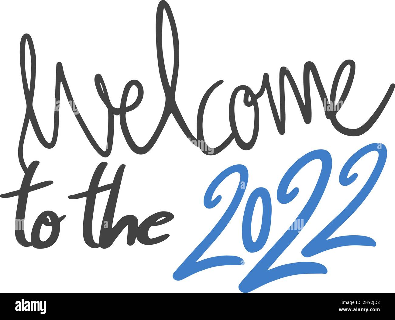 Welcome 2022 new year message Stock Vector Image & Art - Alamy