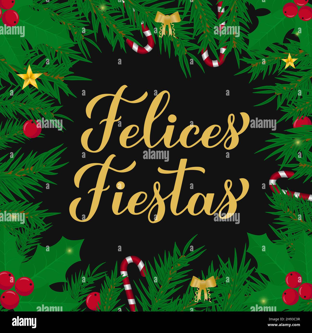 Felices Fiestas calligraphy hand lettering with fir tree branches ...
