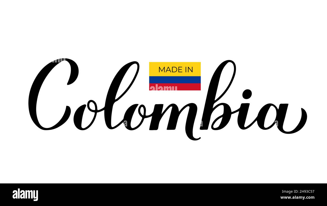 Made in Colombia handwritten label. Calligraphy hand lettering. Quality ...
