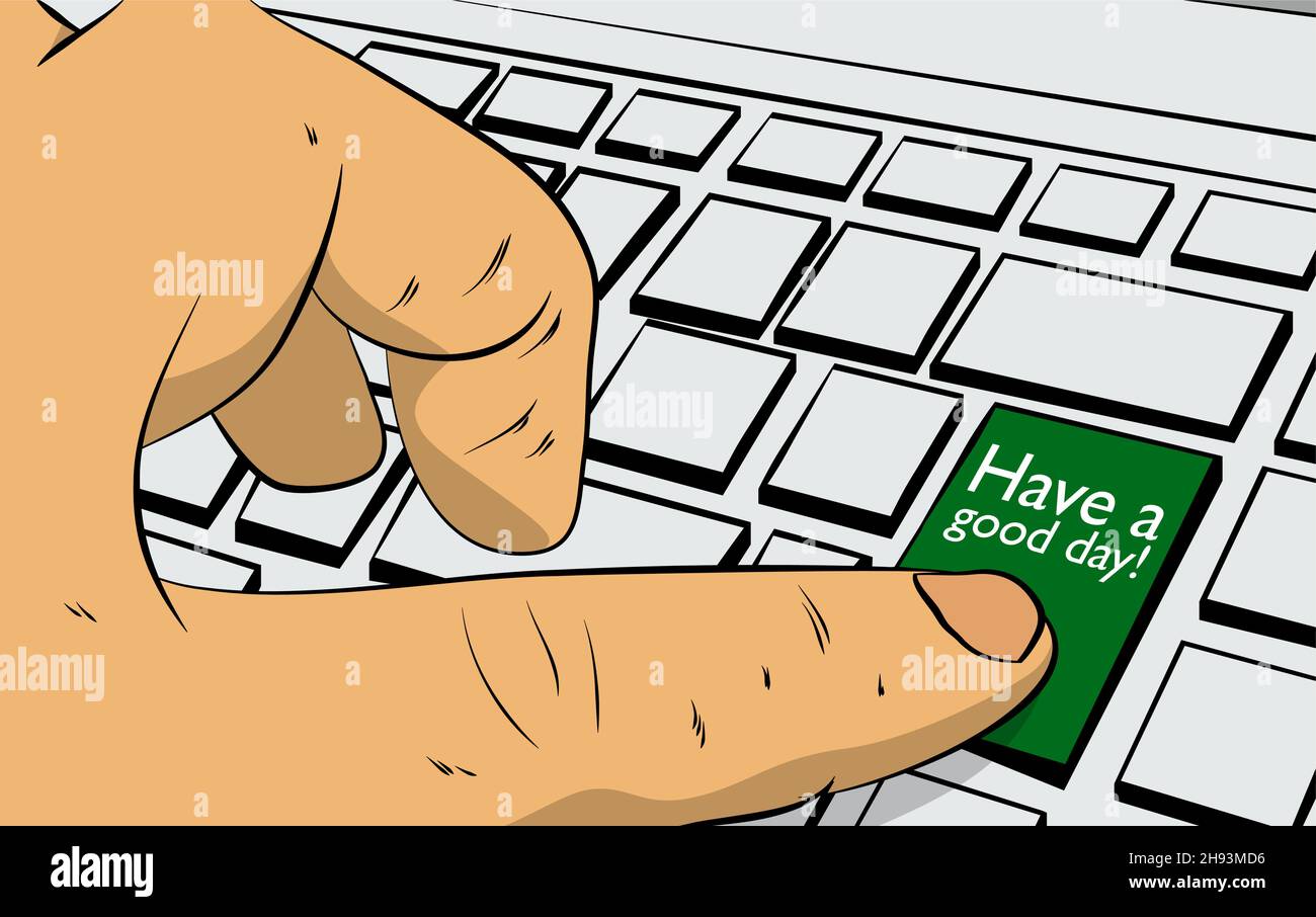 Have a good day! words on computer keyboard. Man push keypad on laptop ...