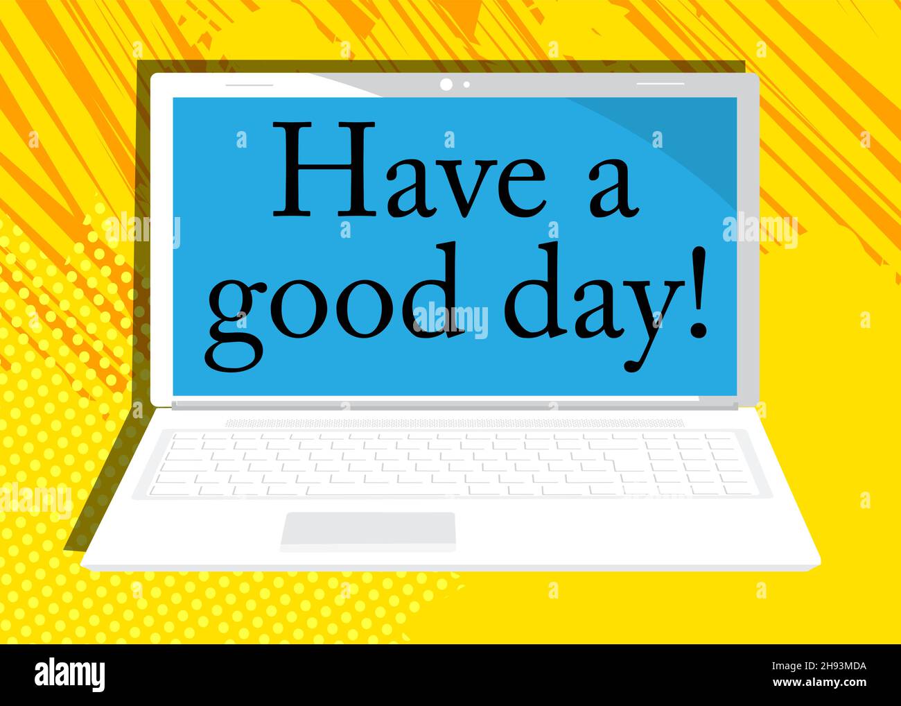 Laptop with the words Have a good day! on the screen. Vector cartoon ...