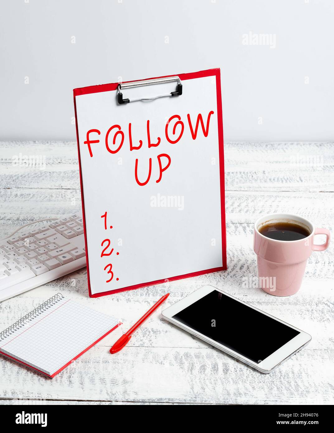 Handwriting text Follow Up. Business concept Additional info or any ...