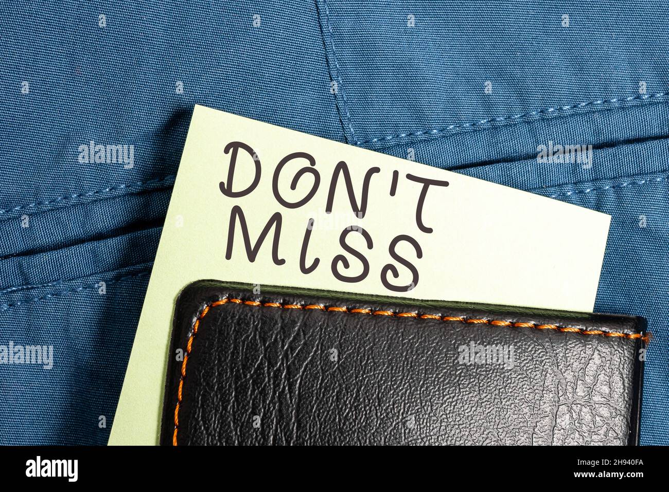Hand writing sign Don T Miss. Business overview commanding them not to ...