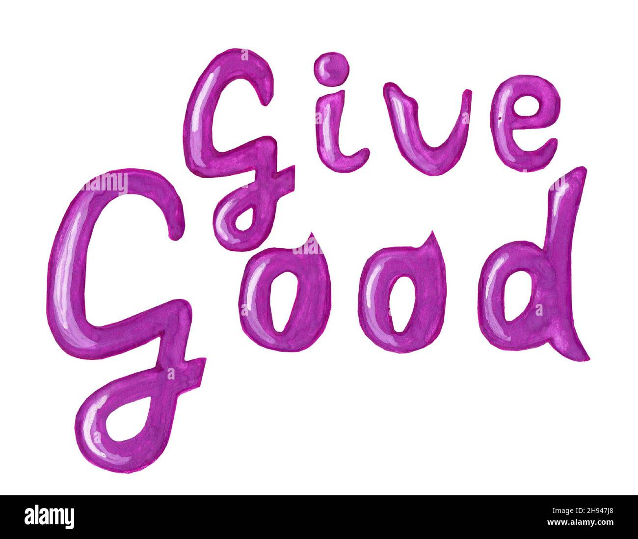 Give the Good. Violet Religious motivational text. Isolated on white ...