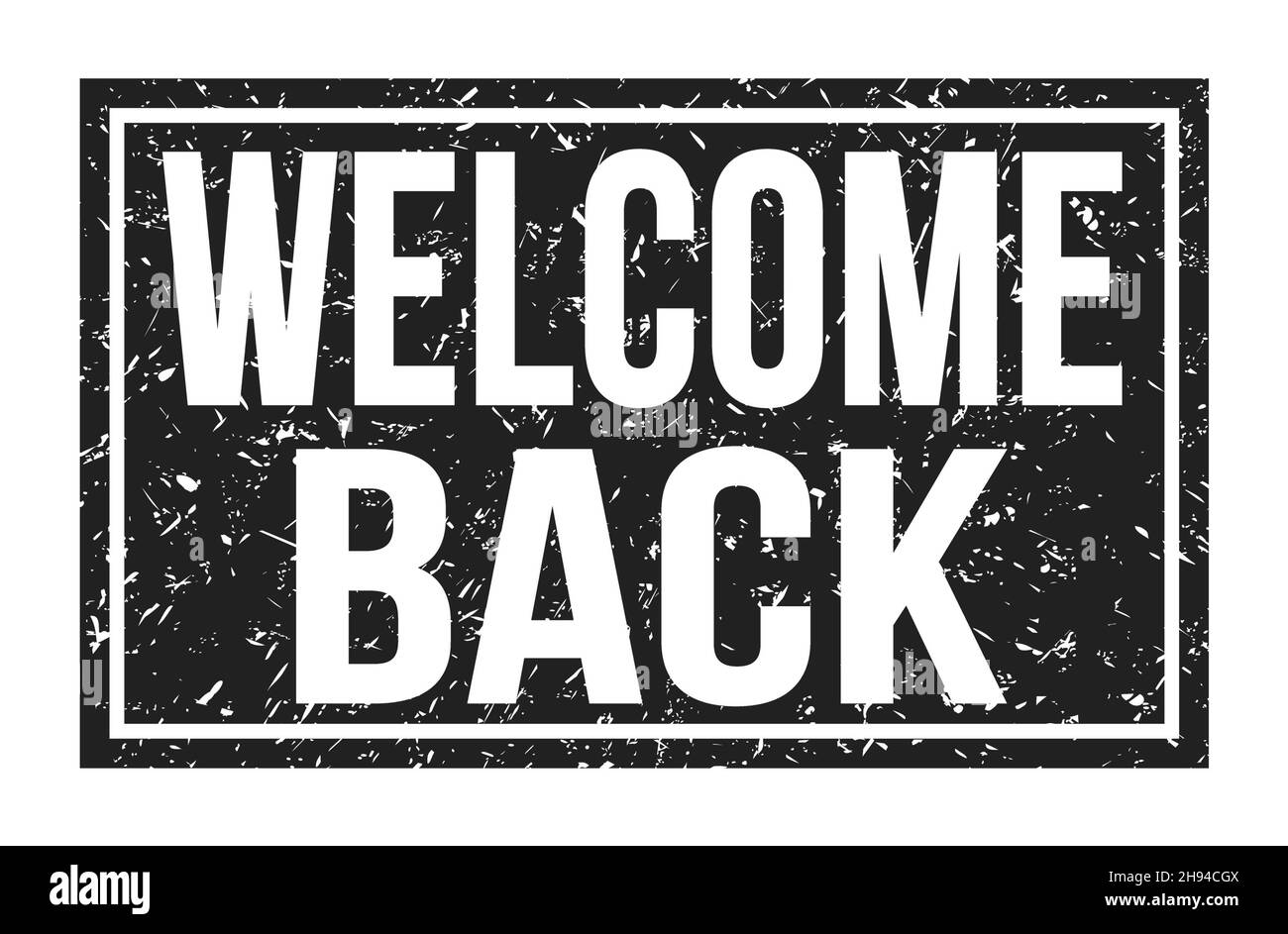 WELCOME BACK, words written on black rectangle stamp sign Stock Photo ...
