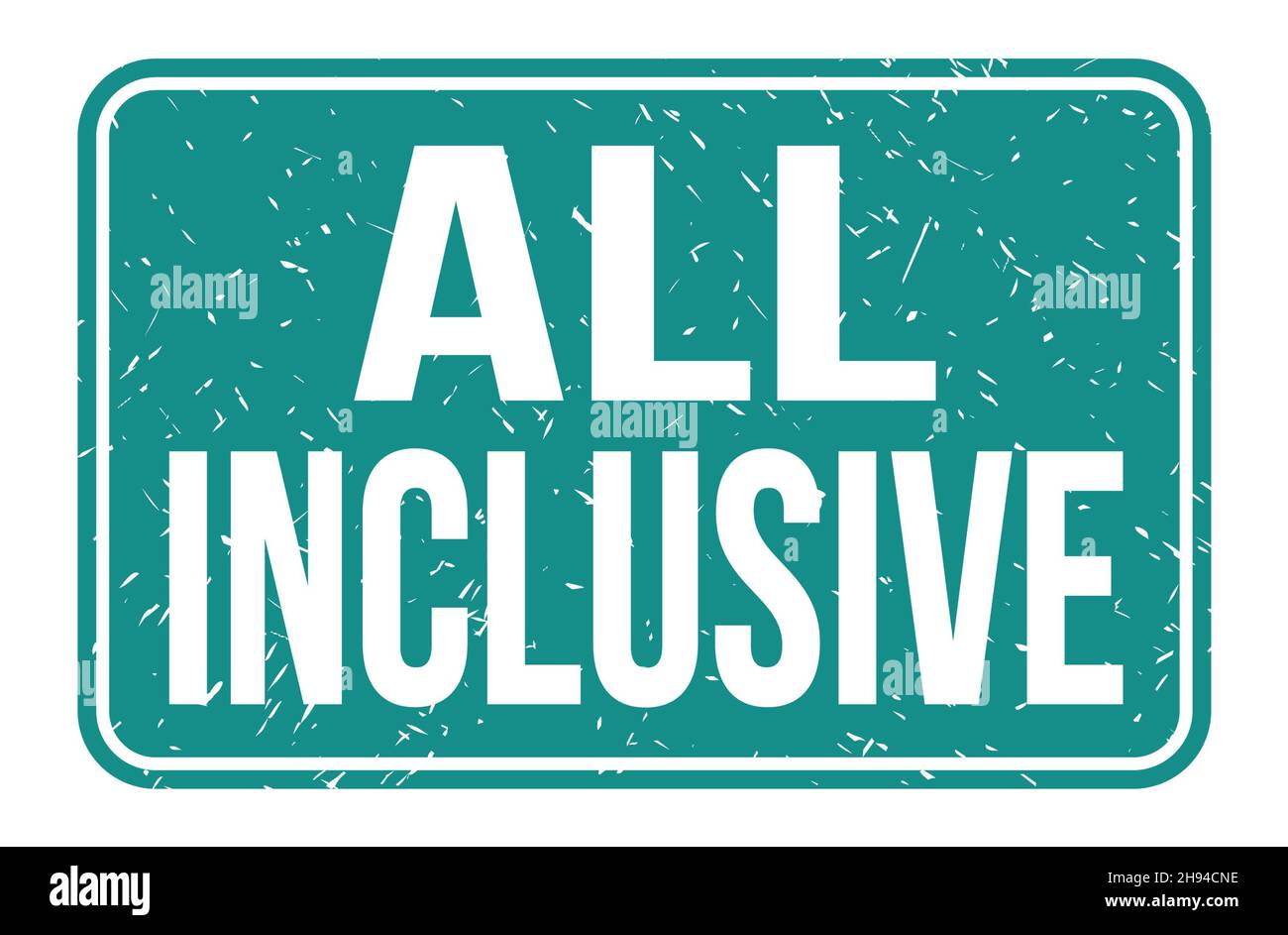 ALL INCLUSIVE, words written on blue rectangle stamp sign Stock Photo ...