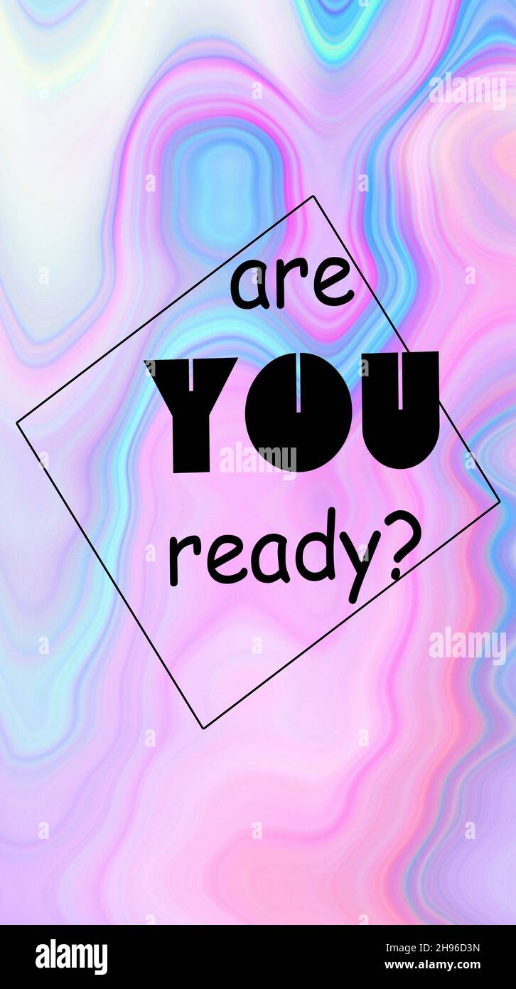 Are you ready words on abstract background. motivational inspirational ...