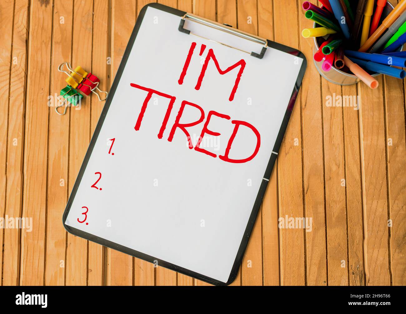Hand writing sign I M Tired. Word Written on drained of strength and ...
