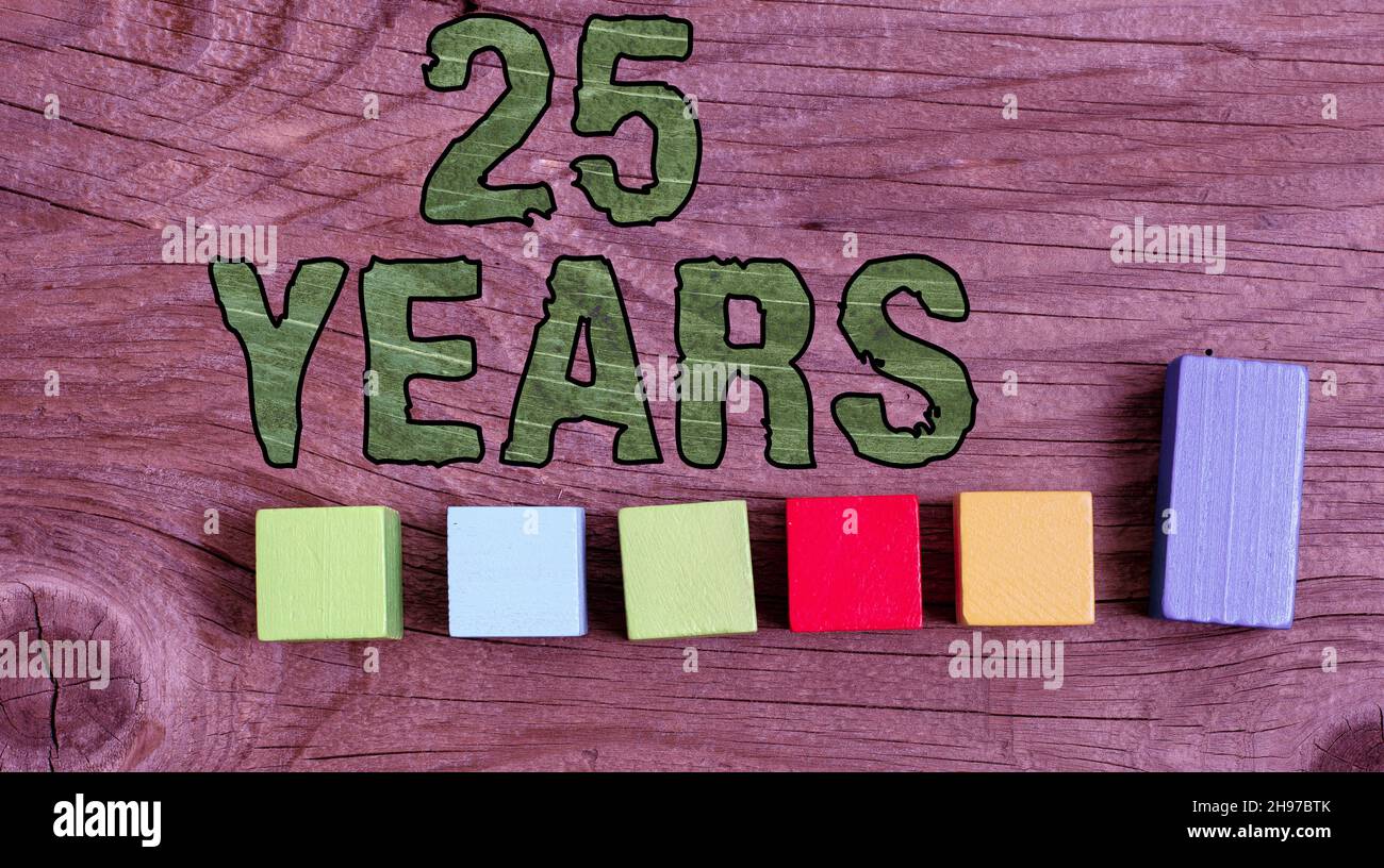 Writing displaying text 25 Years. Concept meaning Remembering or ...