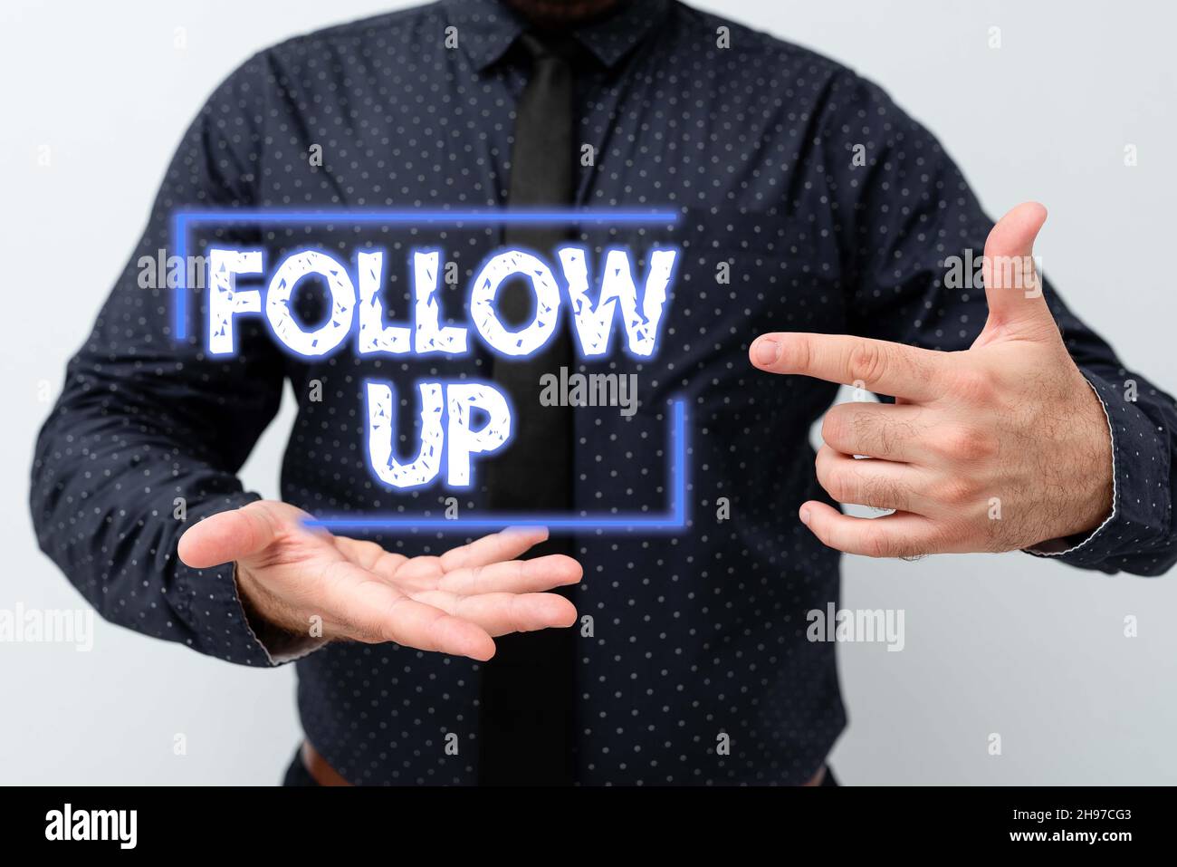 Hand writing sign Follow Up. Business idea Additional info or any ...