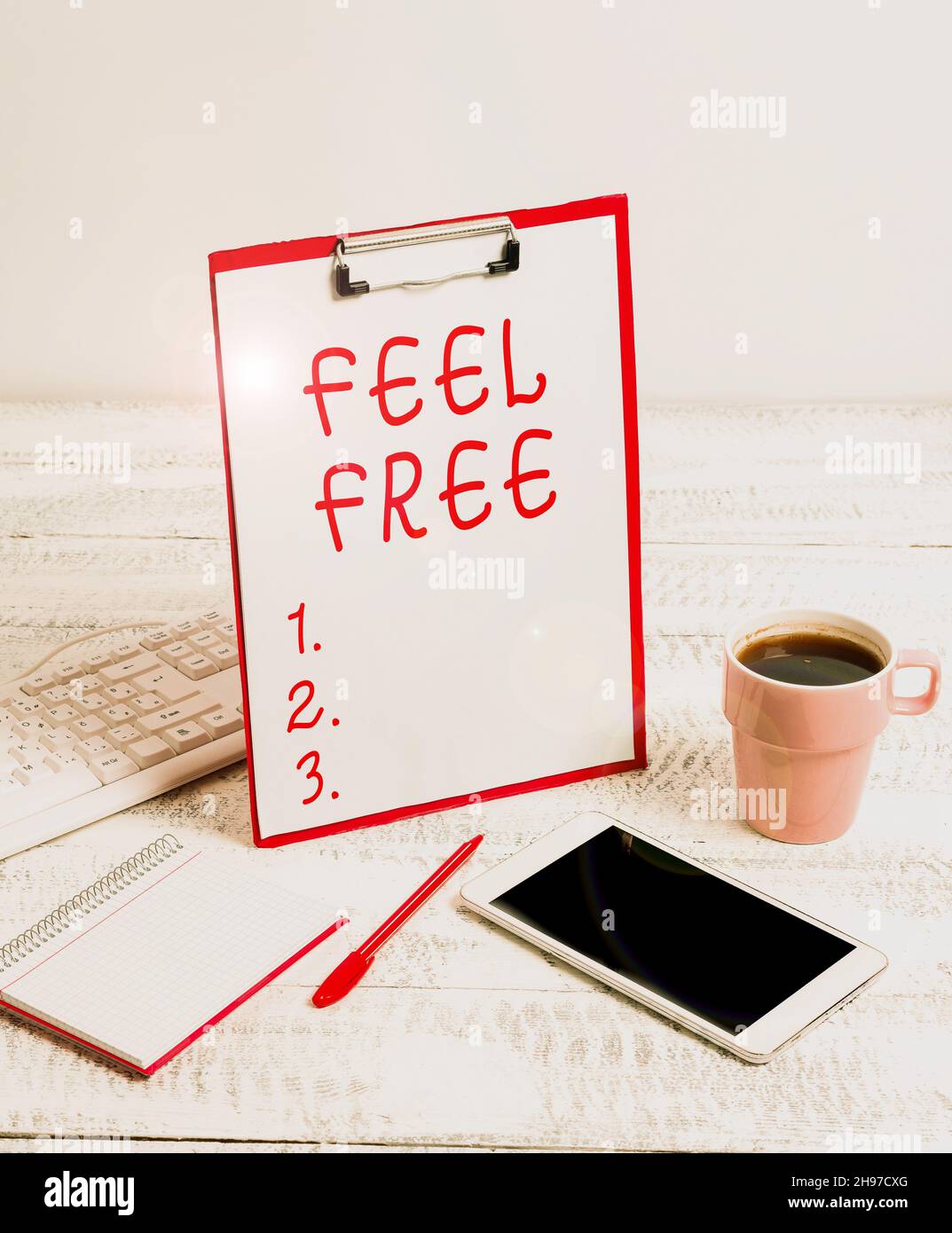 Writing displaying text Feel Free. Word Written on have no hesitation ...