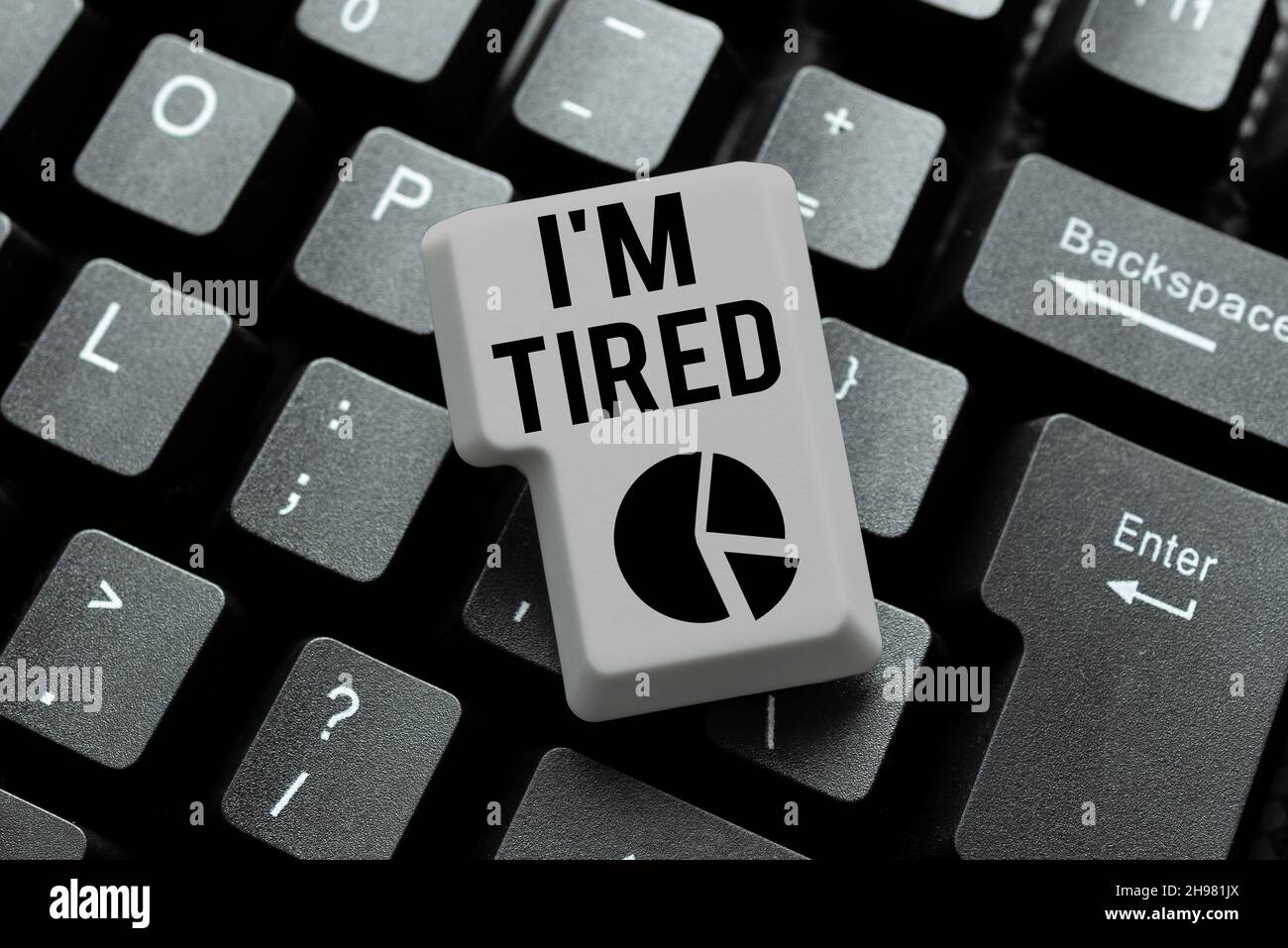 Sign displaying I M Tired. Business overview drained of strength and ...