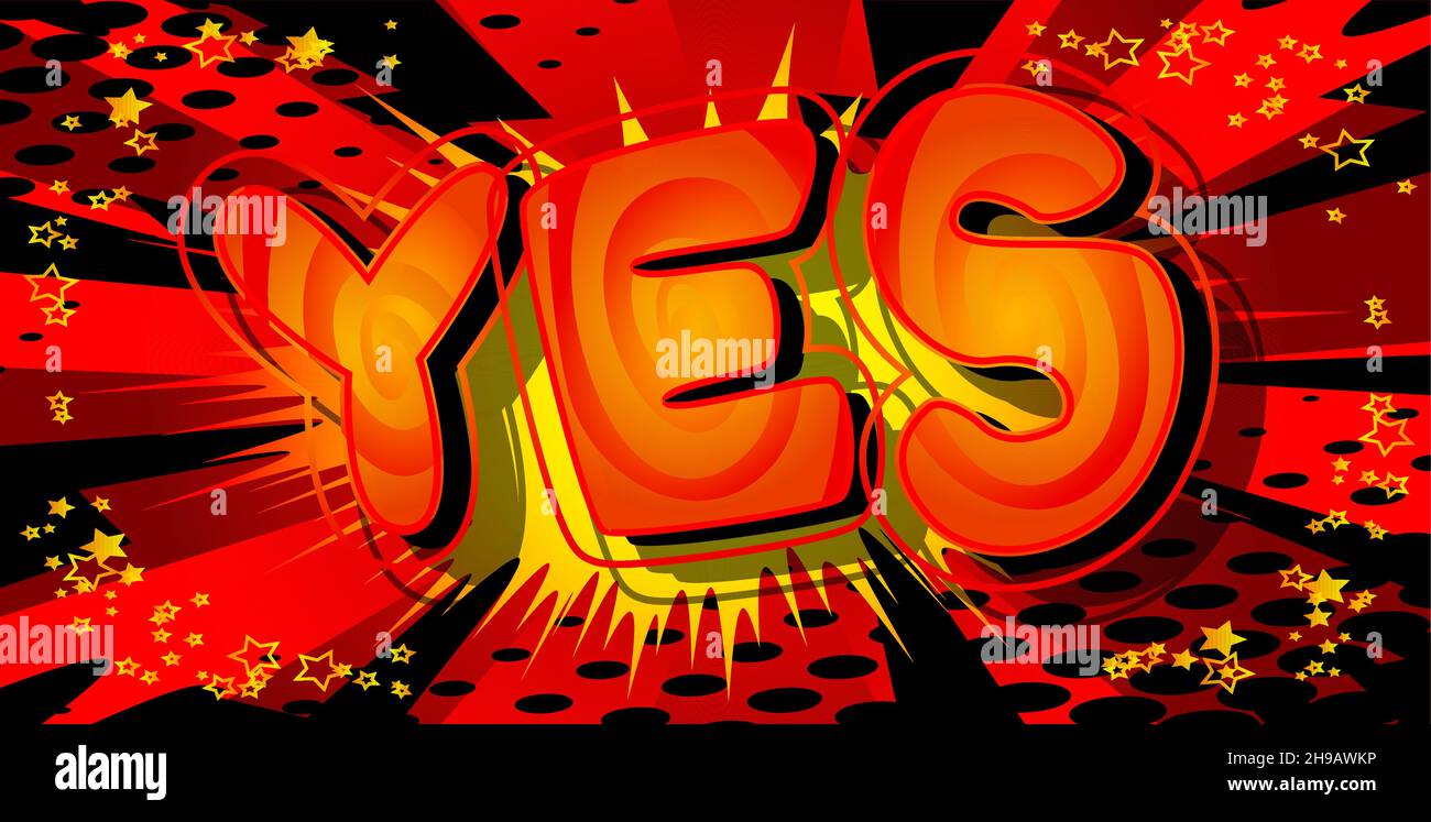 Yes. Comic book word text on abstract comics background. Retro pop art ...