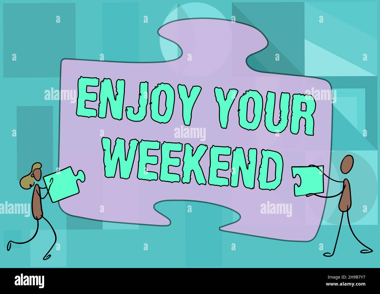 Sign displaying Enjoy Your Weekend, Business showcase wishing someone ...