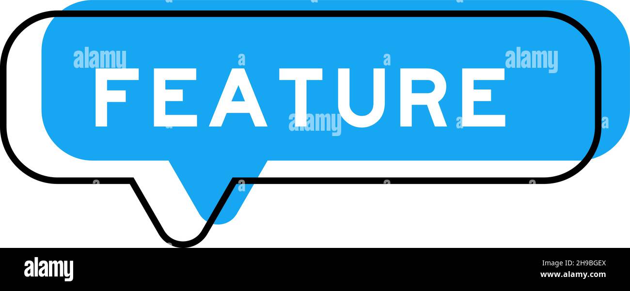 Speech banner and blue shade with word feature on white background ...
