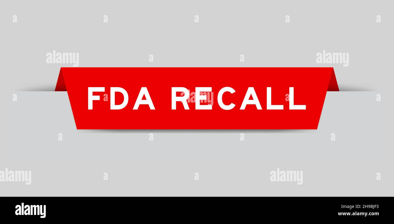 Red color inserted label with word FDA recall on gray background Stock ...